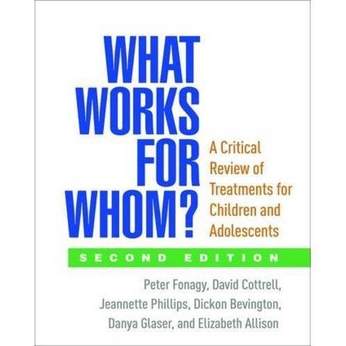 What Works for Whom? : A Critical Review of Treatments for Children and ...