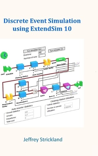 Jeffrey Strickland Discrete Event Simulation Using ExtendSim 10 (Relié) | eBay