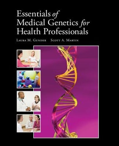 Essentials of Medical Genetics for Health Professionals by Laura M ...
