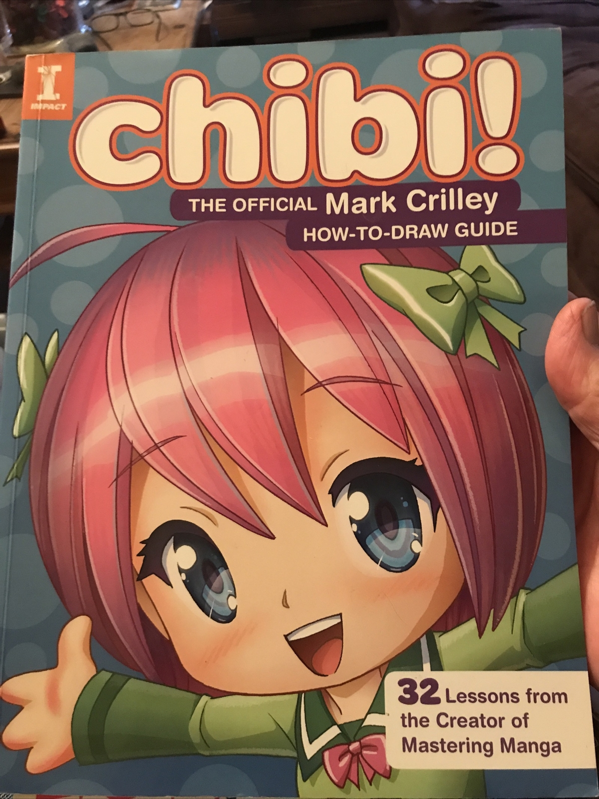 Chibi! The Official Mark Crilley How-to-Draw Guide: 32 Lessons from the ...