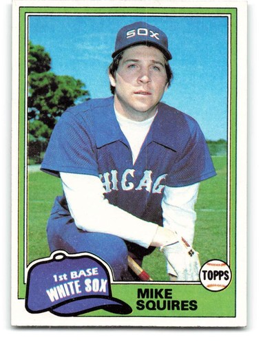 1981 Topps #292 Mike Squires NM Near Mint White Sox | eBay