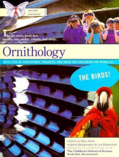 Ornithology (Real Kids Real Science Books) - Hardcover By Doris, Ellen ...