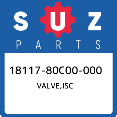 18117-80C00-000 Suzuki Valve,isc 1811780C00000, New Genuine OEM Part | eBay