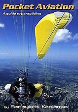 Pocket Aviation: A Guide to Paragliding (Paperback, 2006) - Book ...