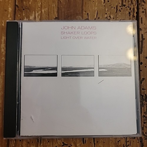 John Adams - Shaker Loops Light Over Water CD 1987 Minimalist New ...