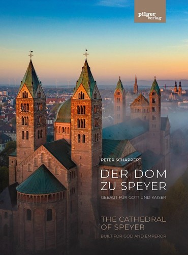 Marcus Berendse Der Dom zu Speyer - Gebaut für Gott und Kaiser: The ...