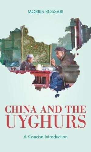 Morris Rossabi China and the Uyghurs (Taschenbuch) (US IMPORT ...