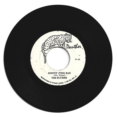 SLICKER / JOHNNY TOO BAD / VERSION / 7'' | eBay
