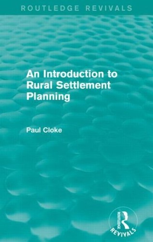 An Introduction to Rural Settlement Planning (Routledge Revivals) by ...
