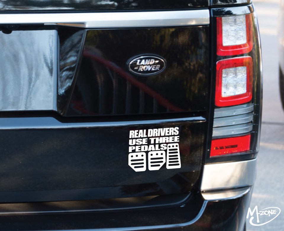 Real Drivers Use 3 Pedals Funny Car Truck Stickers Decals Best Gifts ...