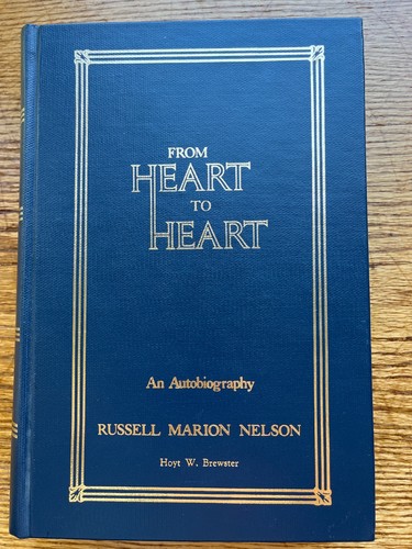 From Heart to Heart, signed by Russell M. Nelson, rare Mormon LDS ...