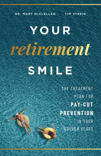 Your Retirement Smile: The Treatment Plan For Pay-Cut Prevention In ...