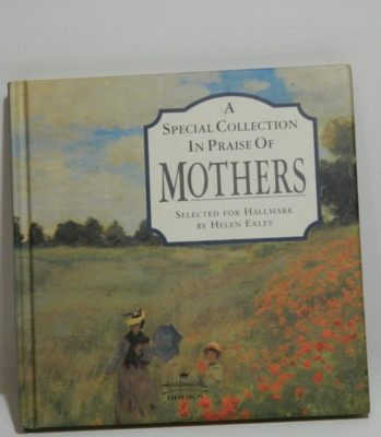 A Special Collection In Praise of Mothers- Selected for Hallmark Gift ...
