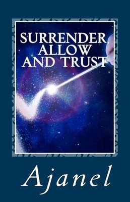 Surrender, Allow and Trust by Ajanel (English) Paperback Book 9781530418084| eBay