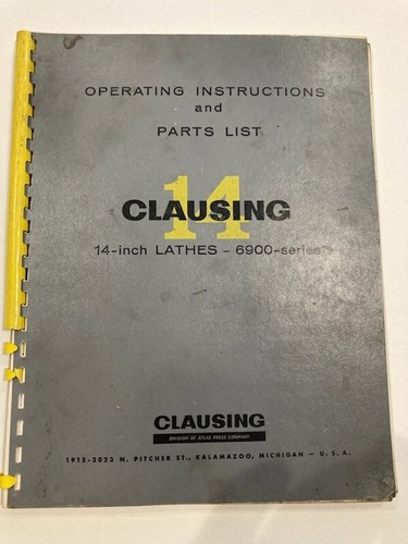 ORIGINAL CLAUSING LATHE 14" SERIES 6900 OPERATING INSTRUCTIONS AND PART LIST | eBay