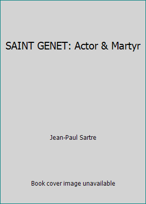 SAINT GENET: Actor & Martyr by Jean-Paul Sartre | eBay