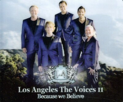 LOS ANGELES, THE VOICES LOS ANGELES THE VOICES II: BECAUSE WE BELIEVE ...