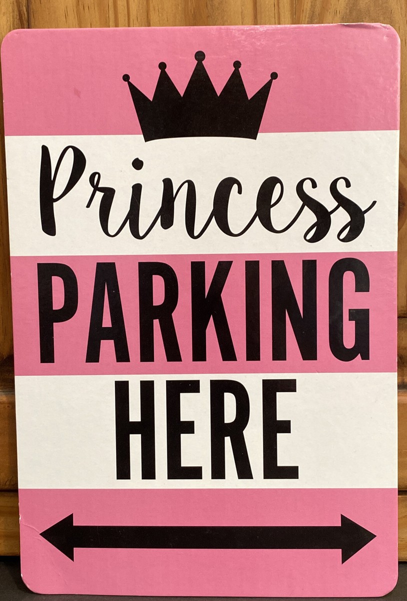 Princess Parking Sign