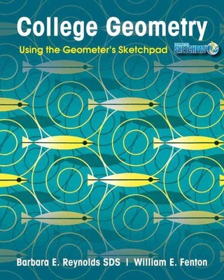 College Geometry : Using the Geometer's Sketchpad (Version 5 ...