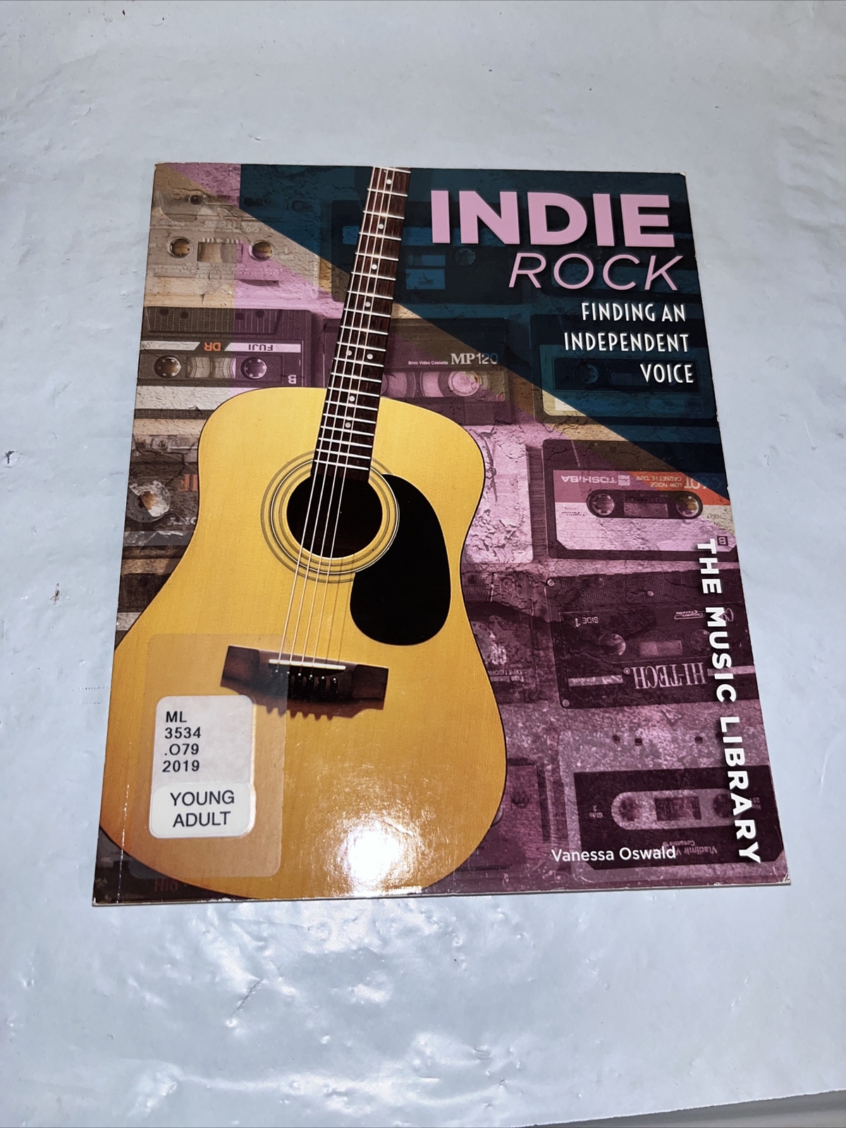 The Music Library: Indie Rock : Finding an Independent Voice by Vanessa ...