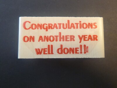 Congratulations on Another Year Well Done!! - Wood Mounted Rubber Stamp ...