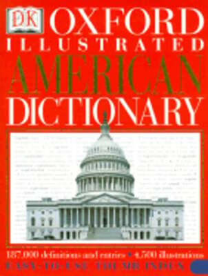 DK Oxford Illustrated American Dictionary by Frank R Abate: Used ...