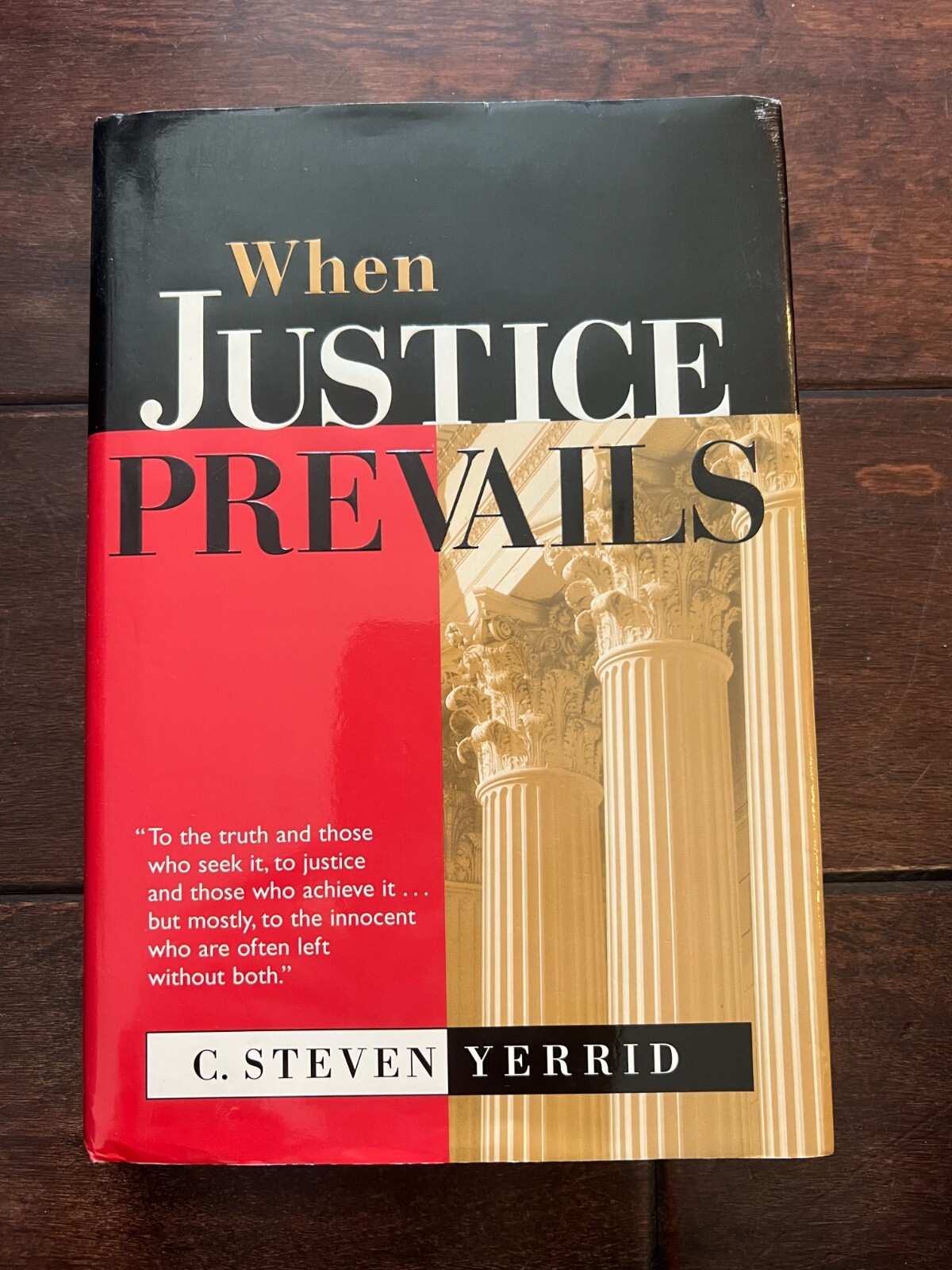 When Justice Prevails by C. Steven Yerrid (2003, Hardcover) for sale ...