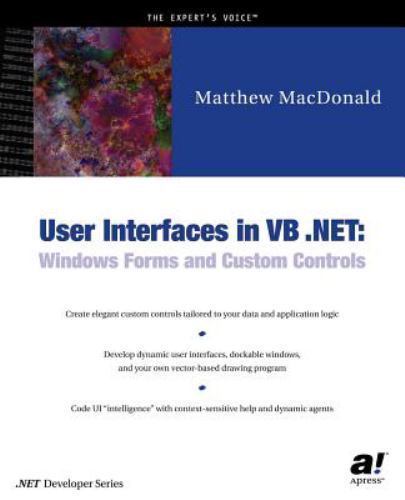 User Interfaces in VB . NET : Windows Forms and Custom Controls by ...