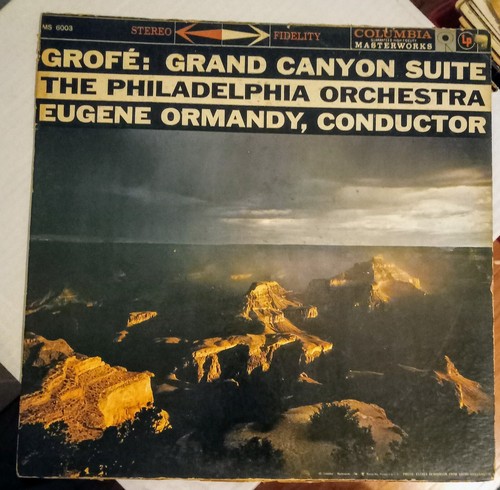 Grofe': Grand Canyon Suite by The Philadelpha Orchestra (Vinyl LP MS ...