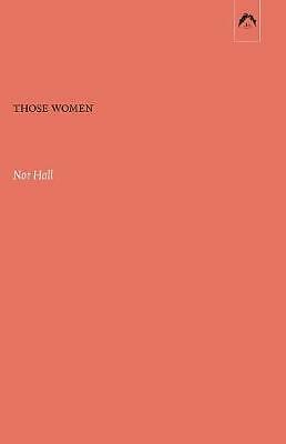 Those Women by Nor Hall (Paperback, 2019) for sale online | eBay UK