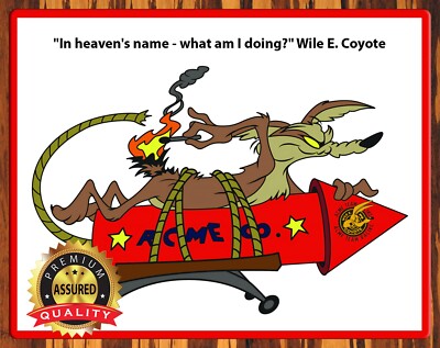 Wile E. Coyote - Acme Company - Rocket Racing - Humor - Metal Sign 11 x ...