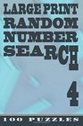 LARGE PRINT RANDOM NUMBER SEARCH 4: 100 PUZZLES (VOLUME 4) By Rex ...