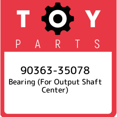 90363-35078 Toyota Bearing (for output shaft center) 9036335078, New ...