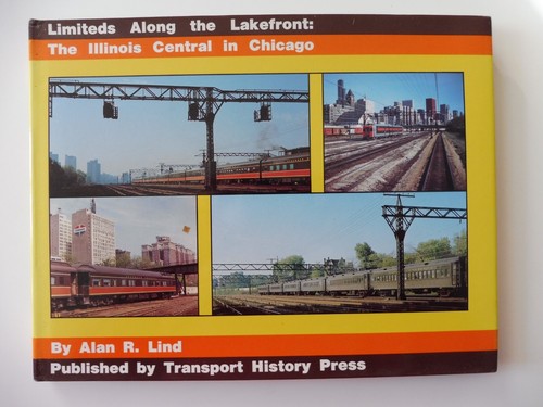 THE ILLINOIS CENTRAL IN CHICAGO / LIND | eBay