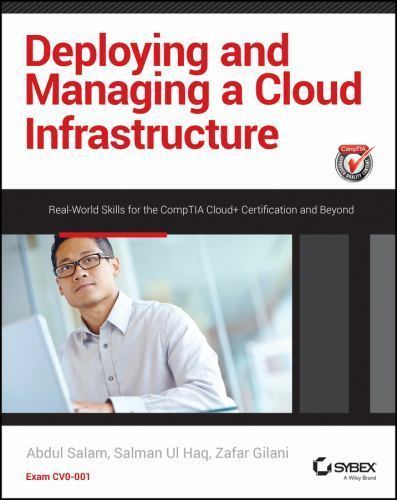 Deploying and Managing a Cloud Infrastructure : Real-World Skills for ...