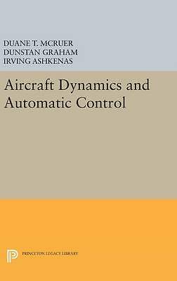 Aircraft Dynamics and Automatic Control by Dunstan Graham, Irving ...