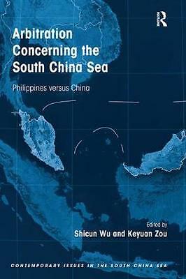Arbitration Concerning the South China Sea: Philippines versus China by ...