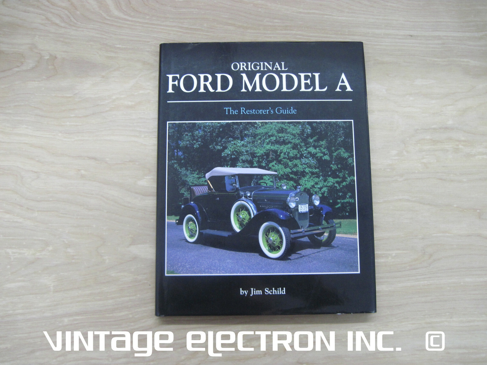 "Original Ford Model A" Book - Restorer's Guide by Jm Schild ...
