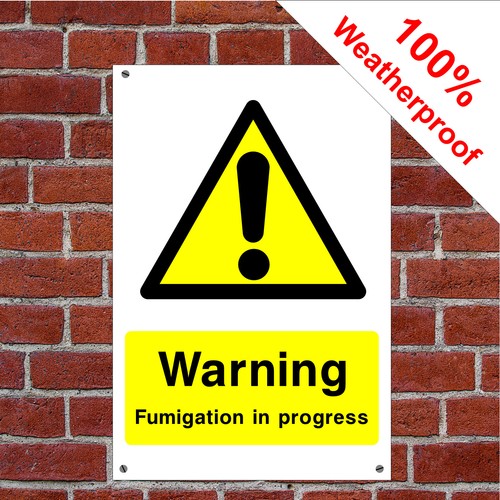 Warning fumigation in progress sign or self adhesive vinyl sticker ...