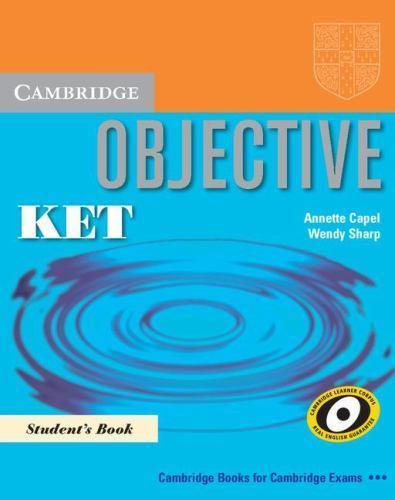 Objective Ser.: Objective KET by Annette Capel (2009, Compact Disc / Trade Paperback, Student ...