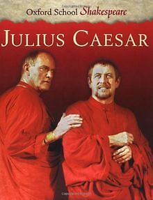 Julius Caesar (Oxford School Shakespeare) von Shakespear... | Buch ...