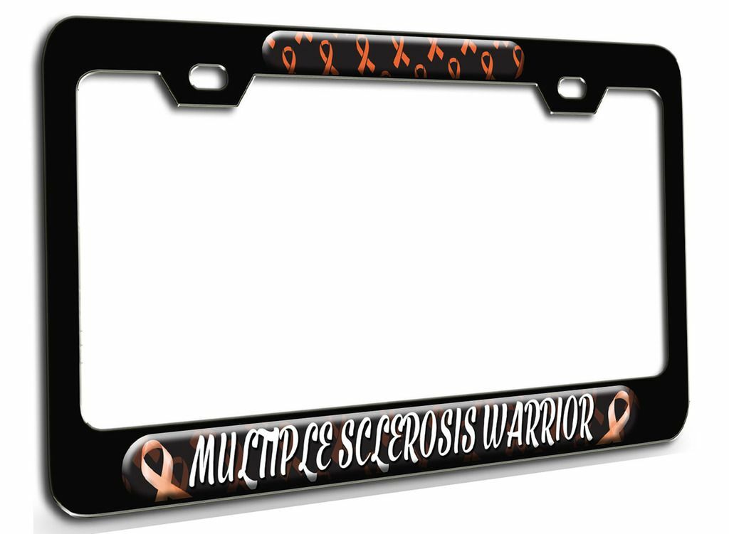MULTIPLE SCLEROSIS WARRIOR Cancer Awareness Steel License Plate Frame ...