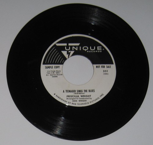 Priscilla Wright -promo 45- "A Teenager Sings The Blues" / "(Baby) Don ...