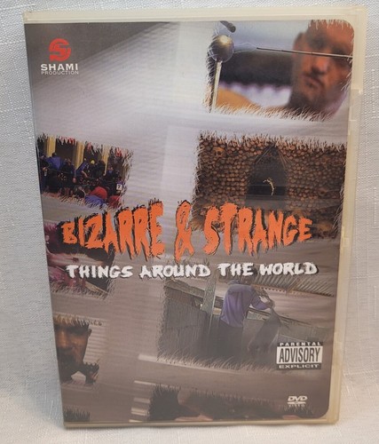 Bizarre & Strange Things Around the World DVD Parental Advisory Shami ...