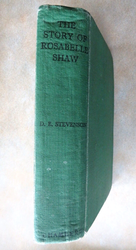 THE STORY OF ROSABELLE SHAW - D. E. Stevenson 1938 W & R Chambers ...