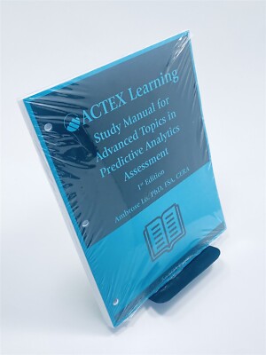 ACTEX Learning Study Manual For Advanced Topics In Predictive Analysis 1st Ed | eBay