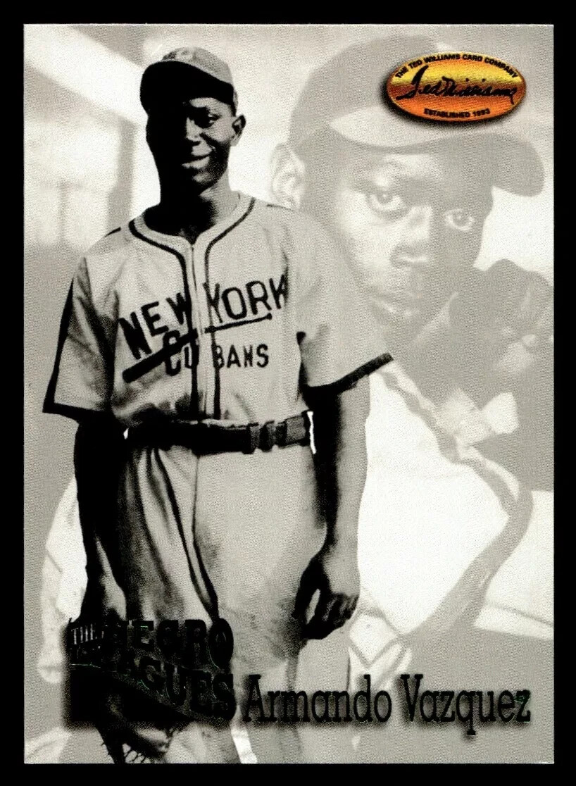 1993 Ted Williams Card #113 - Negro Leagues - ARMANDO VAZQUEZ, New York Cubans | eBay