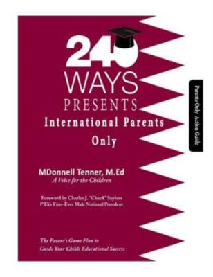 240 Ways Presents International Parents Only: Action Guide ...
