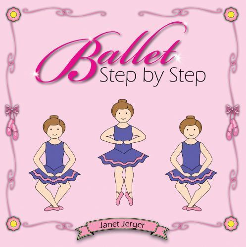 Ballet Step by Step 9780981658636| eBay