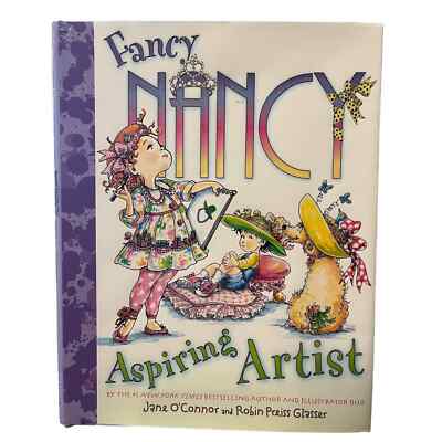 VTG 1st First Edition Fancy Nancy Aspiring Artist HARDCOVER BOOK 9 ...